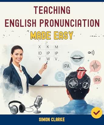 Amazon.com: Teaching English Pronunciation Made Easy: A Teacher's ...