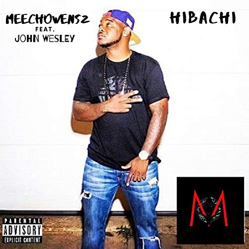 Amazon Music UnlimitedでMeechowensz feat. John WeslyのHibachiを