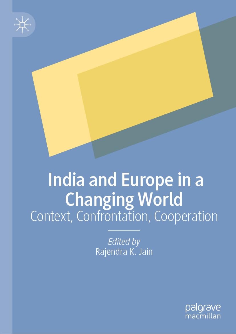 Buy India and Europe in a Changing World: Context, Confrontation ...