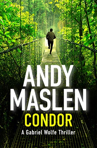Amazon.com: Condor (The Gabriel Wolfe Thrillers Book 3) eBook : Maslen ...