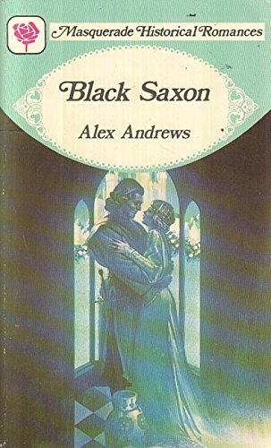 Black Saxon: Amazon.co.uk: Andrews, Alex, George, Catherine ...
