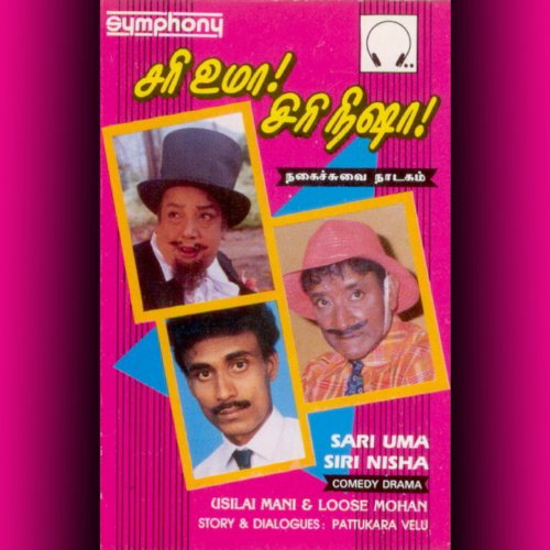 Play Sari Uma Siri Nisha by Usilai Mani feat. Loose Mohan on Amazon Music