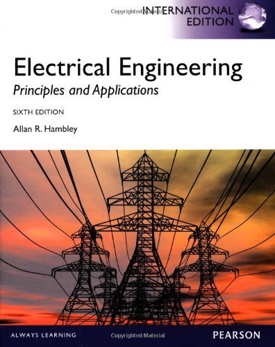 Electrical Engineering: Principles and Applications Fifith Edition ...