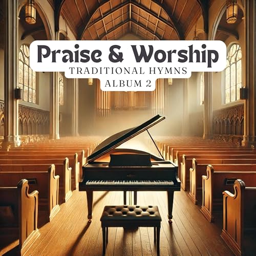 Amazon.com: Praise & Worship: Traditional Hymns Album 2 : Top Christian ...