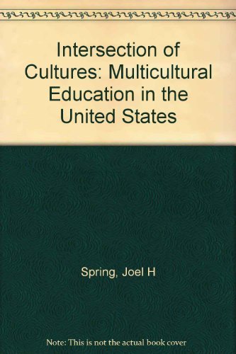 The Intersection of Cultures: Multicultural Education in the United ...
