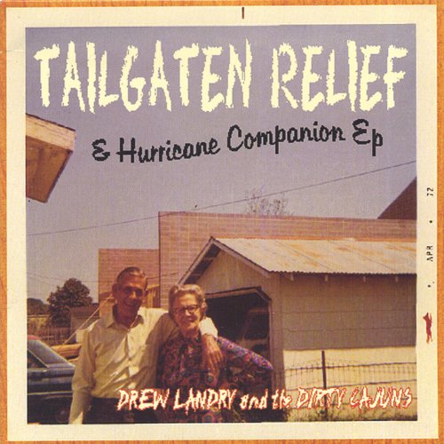 Play Tailgaten Relief & Hurricane Companion CD by Drew Landry on Amazon ...