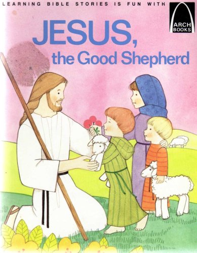JESUS, THE GOOD SHEPHERD: LEARNING BIBLE STORIES IS FUN WITH...: Robert ...