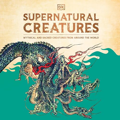 Amazon.com: Supernatural Creatures: Mythical and Sacred Creatures from ...
