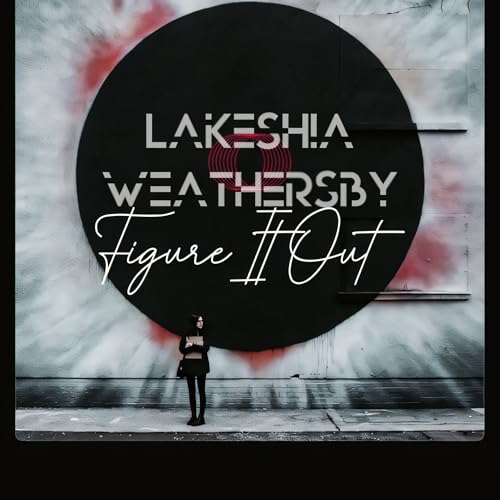 Amazon.co.jp: Figure It Out : Lakeshia Weathersby: デジタルミュージック