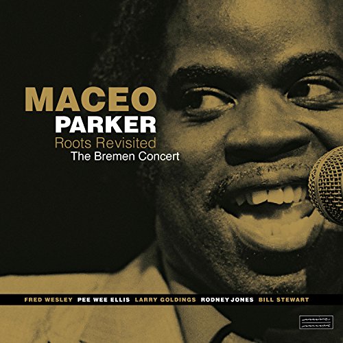 Play The Bremen Concert by Maceo Parker on Amazon Music