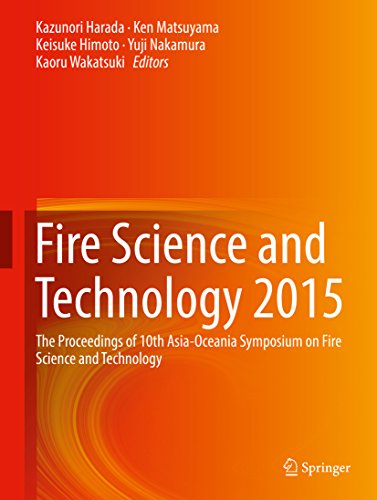 Fire Science and Technology 2015: The Proceedings of 10th Asia-Oceania ...
