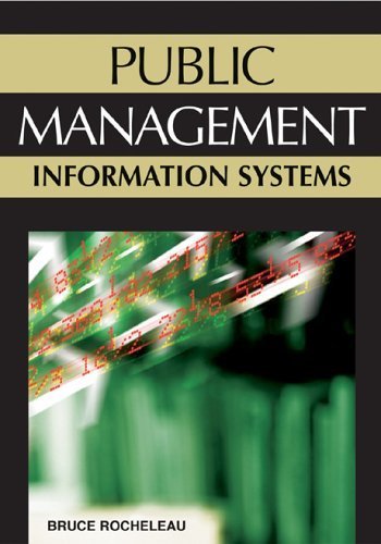 Public Management Information Systems: Rocheleau, Bruce: 9781591408086: Amazon.com: Books
