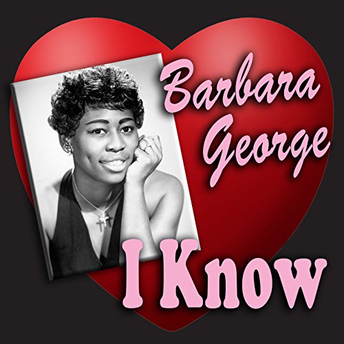 Amazon.com: I Know : Barbara George: Digital Music