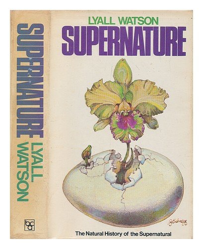 Supernature: Lyall Watson: Amazon.com: Books