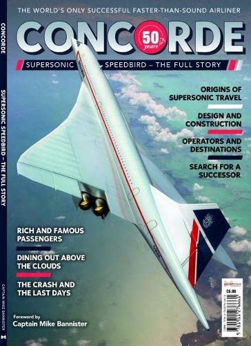 Concorde 2018: Supersonic Speedbird - The full story (Concorde ...