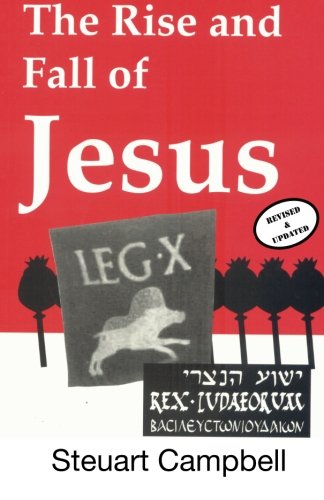 The Rise and Fall of Jesus : Campbell, Steuart: Amazon.in: Books