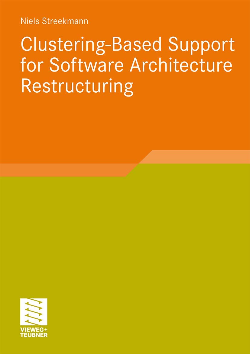 Clustering Based Support For Software Architecture Restructuring Software Engineering Research