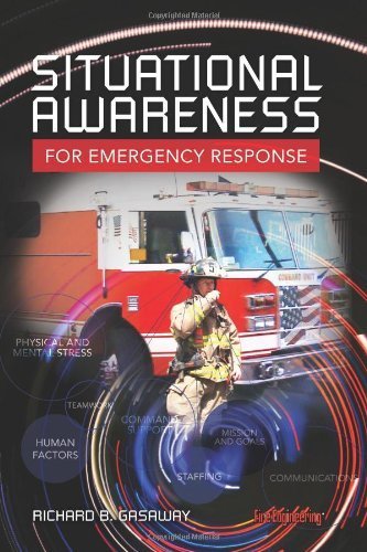 Situational Awareness for Emergency Response by Richard B., Ph.D ...
