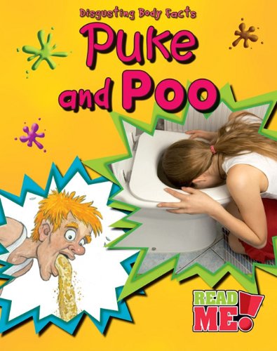 Puke and Poo (Disgusting Body Facts): Royston, Angela: 9781410937490 ...