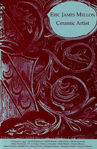 Eric James Mellor: Ceramic Artist (Otter Memorial Papers): Foster, Paul ...