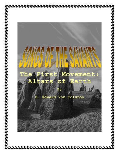 Songs of the Savants The First Movement: Altars of Earth eBook : Colson ...