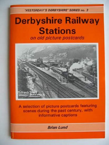 Derbyshire Railway Stations on Old Picture Postcards (Yesterday's ...