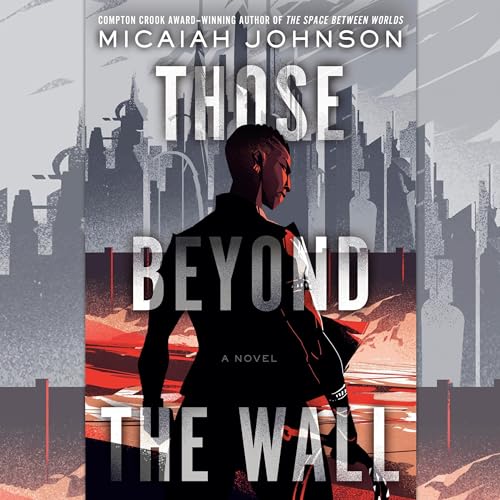 Amazon.com: Those Beyond the Wall: A Novel (Audible Audio Edition ...