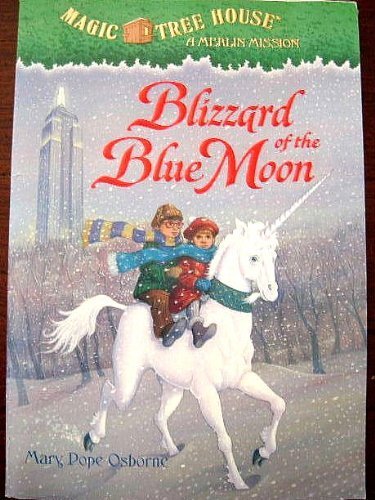 Blizzard of the Blue Moon (Magic Tree House / A Merlin Mystery): Mary ...