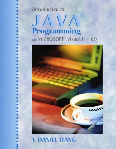 Introduction to Java Programming with Microsoft Visual J++ 6.0: AND Experiments in Java An ...