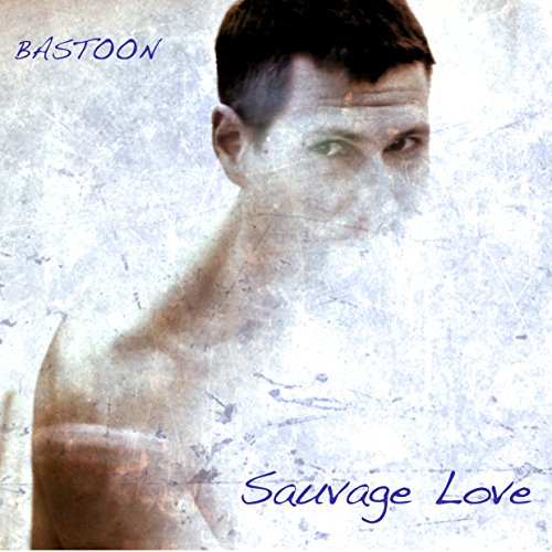 Amazon MusicでBastoonのSauvage Loveを再生する