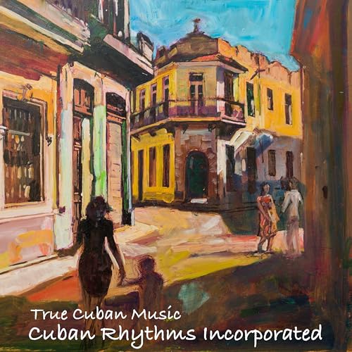 Play True Cuban Music by Cuban Rhythms Incorporated on Amazon Music