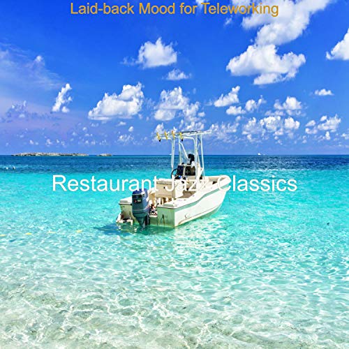 Amazon.com: Laid-back Mood for Teleworking : Restaurant Jazz Classics ...
