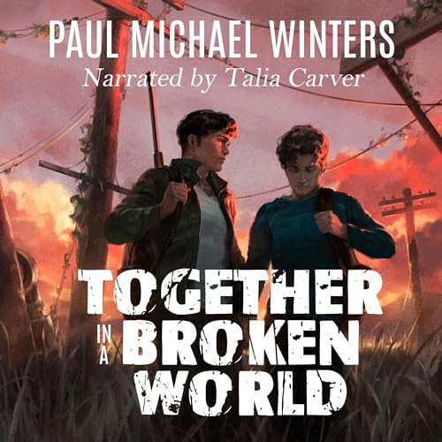 Amazon.com: Together in a Broken World (Audible Audio Edition): Paul Michael Winters, Talia ...