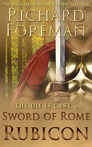 Amazon.com: Sword of Rome: Rubicon eBook: Foreman, Richard: Kindle Store
