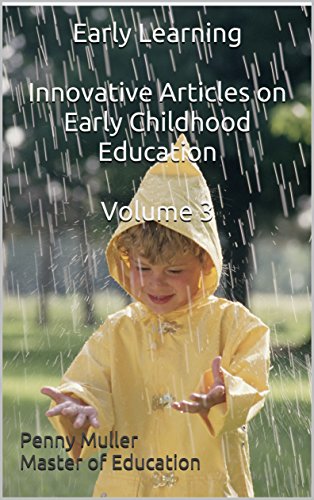Early Learning Innovative Articles on Early Childhood Education Volume ...