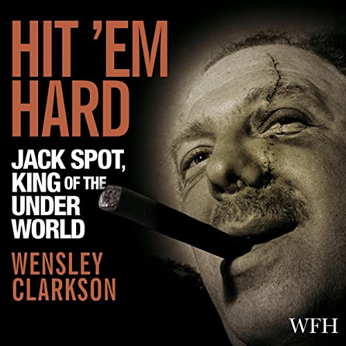 Hit ’Em Hard: Jack Spot, King of the Underworld (Audio Download ...