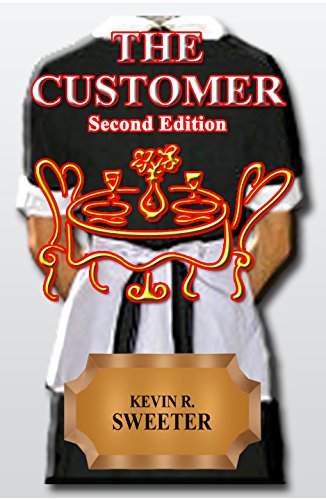 Amazon.com: The Customer - Second Edition eBook : Sweeter, Kevin R ...