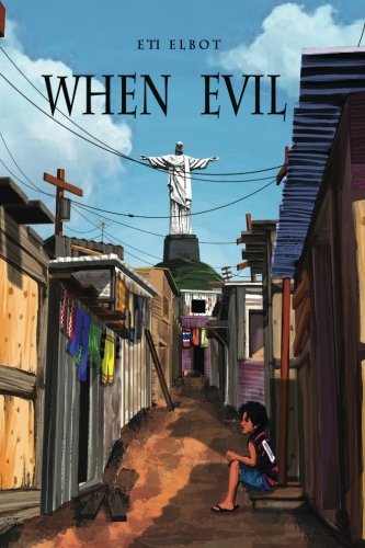 When Evil: Elbot, Eti: 9781490470603: Amazon.com: Books