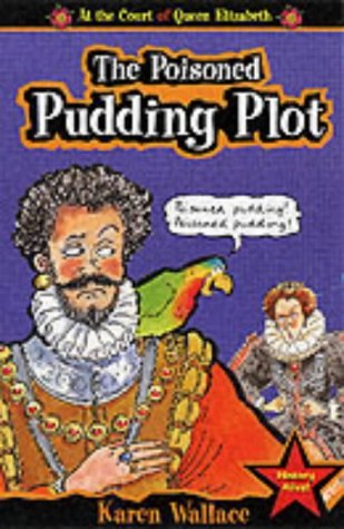 The Poison Pudding Plot (Court of Queen Elizabeth): Cope, J ...