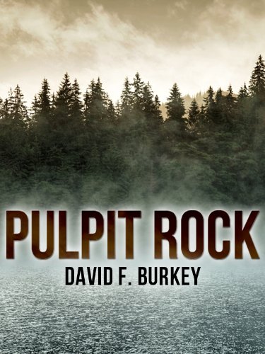 Pulpit Rock eBook : Burkey, David: Amazon.co.uk: Kindle Store
