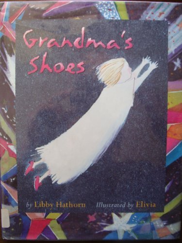Grandma's Shoes: Amazon.co.uk: Hathorn, Elizabeth, Hathorn, Libby ...