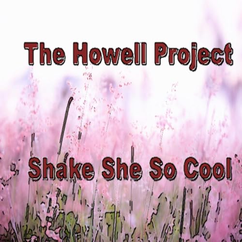 Shake She So Cool : The Howell Project: Amazon.fr: Téléchargement de ...
