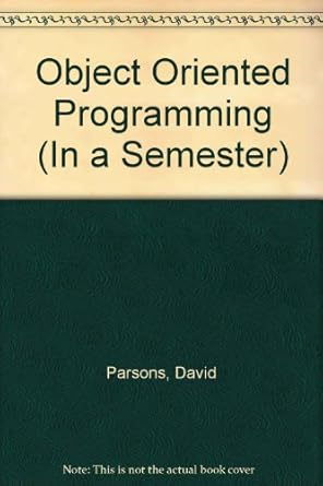 Object Oriented Programming (In a Semester S.) : Parsons, David: Amazon ...