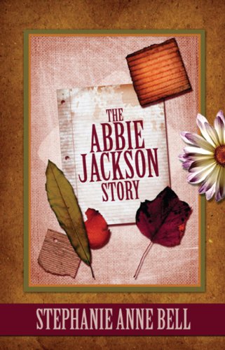 The Abbie Jackson Story - Kindle edition by Bell, Stephanie Anne ...