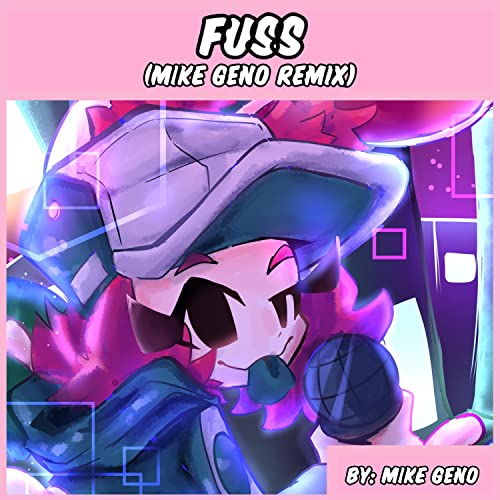 Play Friday Night Funkin': Graffiti Groovin' - Fuss (Mike Geno Remix ...