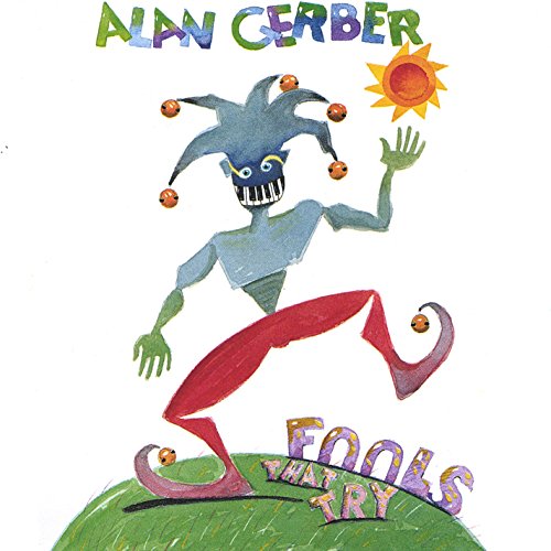 Amazon.com: Fools That Try : Alan Gerber: Digital Music