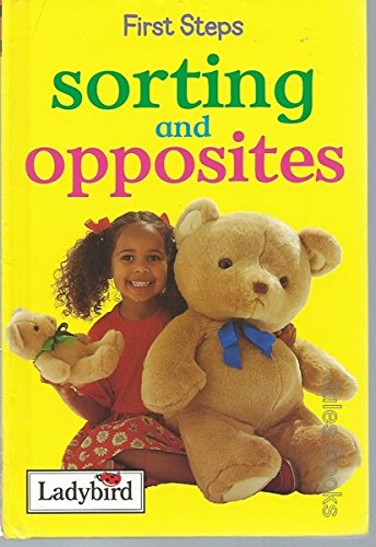 Sorting and Opposites (First Steps): Lesley Clark: 9780721418773 ...
