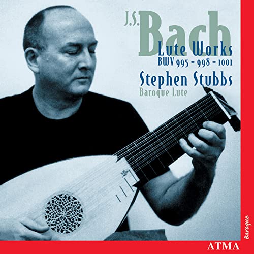 Play Bach, J.S.: Lute Works - BWV 995, BWV 998, BWV 1001 by Stephen ...