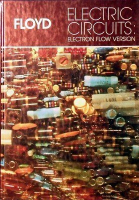 Electric Circuits: Electron Flow Version: Floyd, Thomas L.: 9780675200370: Books - Amazon.ca