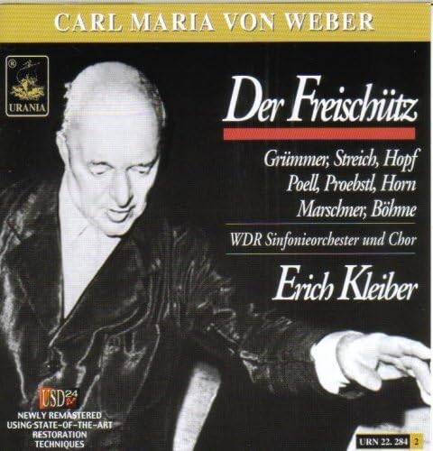 Carl Maria Von Weber : Der Freischütz. Grümmer, Streich, Hopf, Poell ...